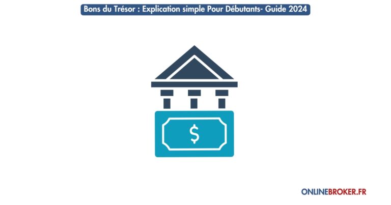 Bons du Trésor : Explication Simple Pour Débutants- 2024