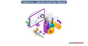 Trading Forex : Explication Simple pour Débutants - Guide 2024