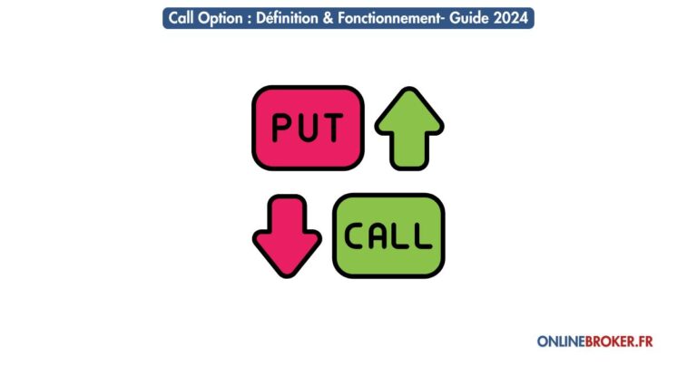 Call Option : Définition & Fonctionnement - Guide Complet 2024