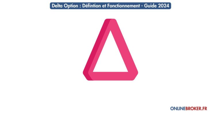 Delta Option : Définition et Fonctionnement - Guide 2024