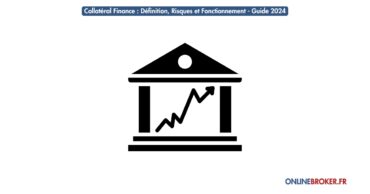 Collatéral Finance : Définition, Risques et Fonctionnement - Guide 2024
