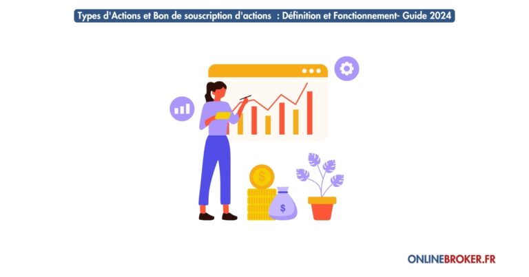 Types d'Actions et Bons de Souscription : Définition et Fonctionnement – Guide 2024